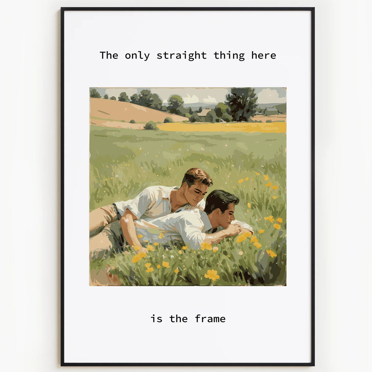 The Only Thing Straight Print | LGBTQIA+ Wall Art | QueerWall.com